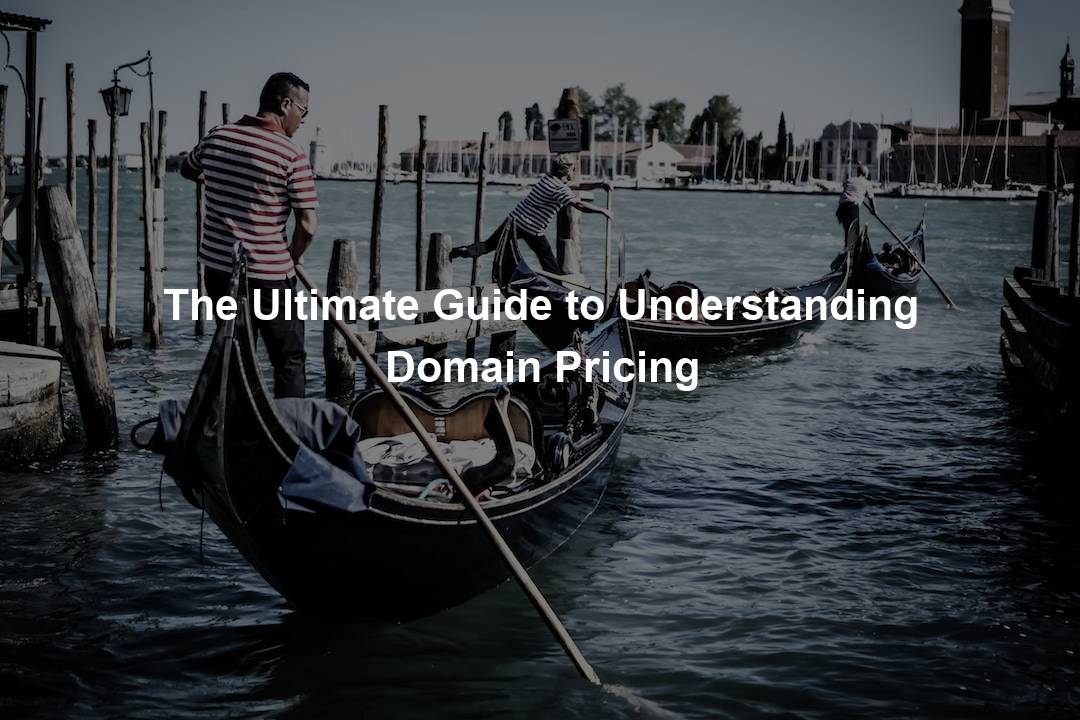 The Ultimate Guide to Understanding Domain Pricing – Domain Nexus